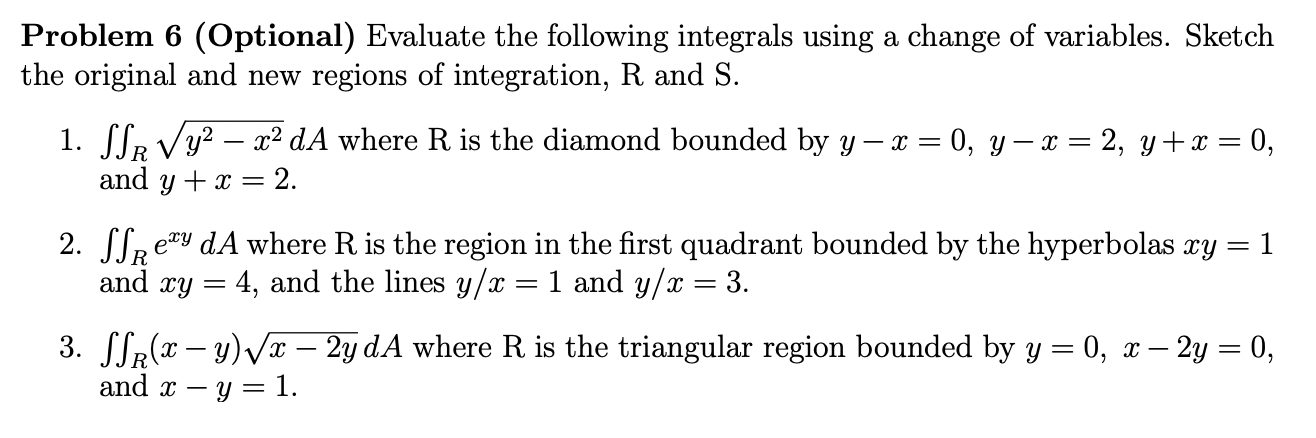 Solved Problem 6 (Optional) Evaluate the following integrals | Chegg.com