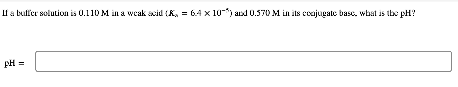 Solved If a buffer solution is 0.110M in a weak acid | Chegg.com