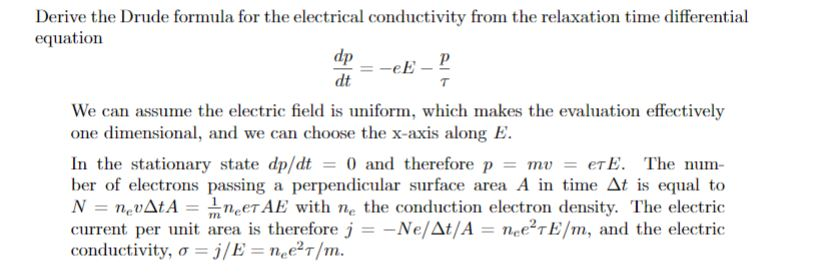 Solved Derive the Drude formula for the electrical | Chegg.com