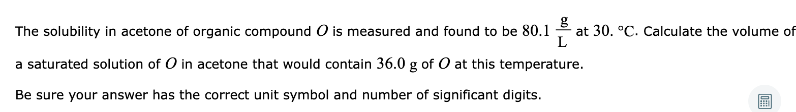 Solved g The solubility in acetone of organic compound O is | Chegg.com