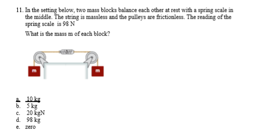 Solved 11. In the setting below, two mass blocks balance | Chegg.com
