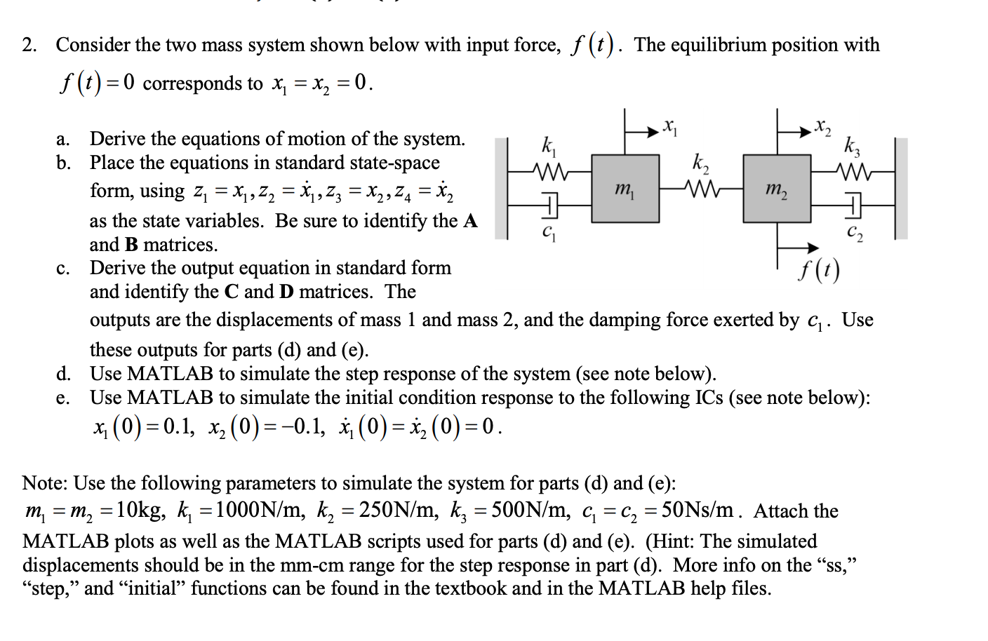 Solved a. 2. Consider the two mass system shown below with | Chegg.com