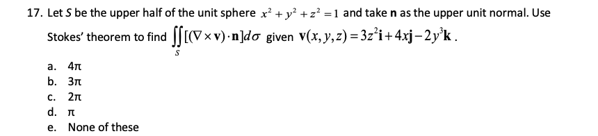 17. Let S be the upper half of the unit sphere | Chegg.com