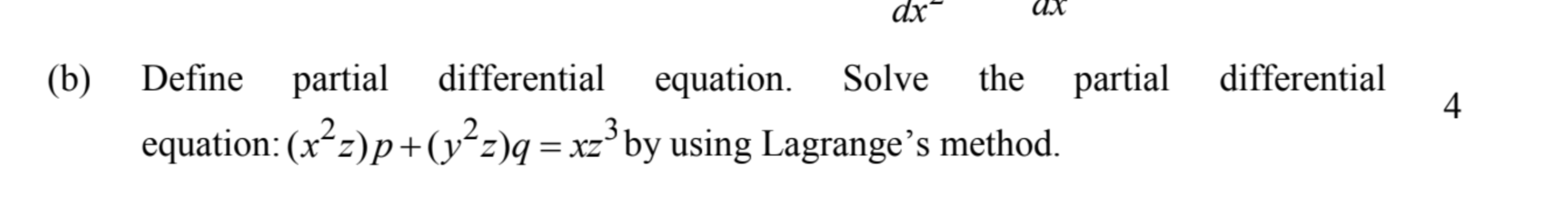 Solved dx UX (b) Define partial differential equation. Solve | Chegg.com