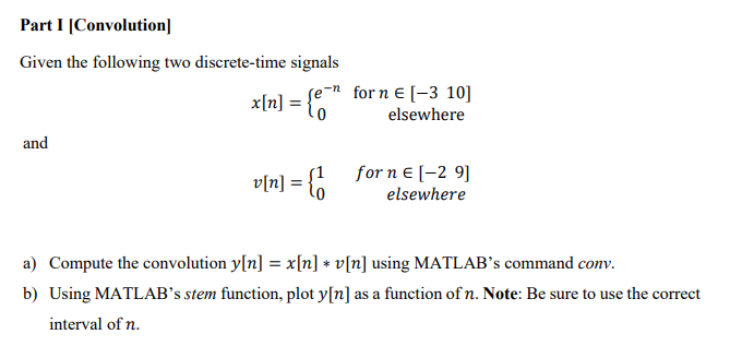 Solved Part 1 (Convolution] Given the following two | Chegg.com