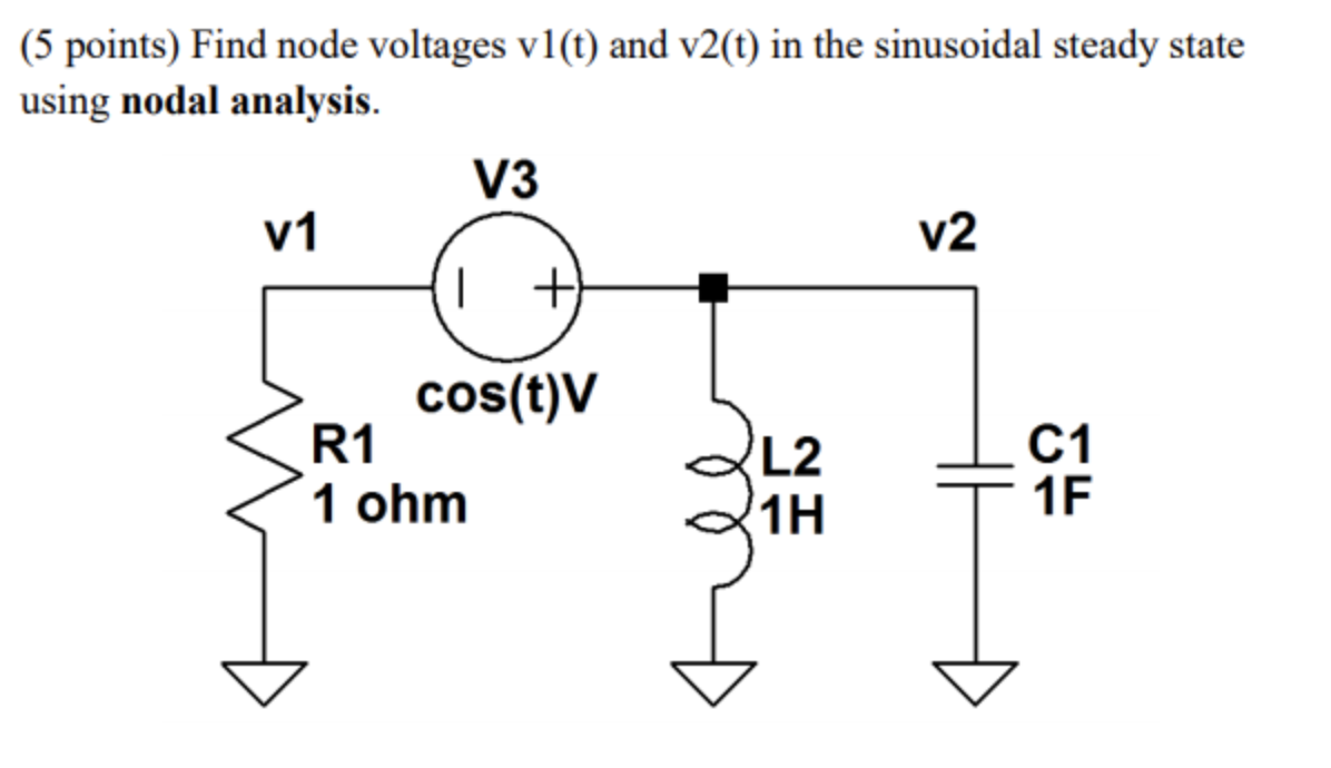 Solved (5 points) Find node voltages v1(t) and v2(t) in the | Chegg.com