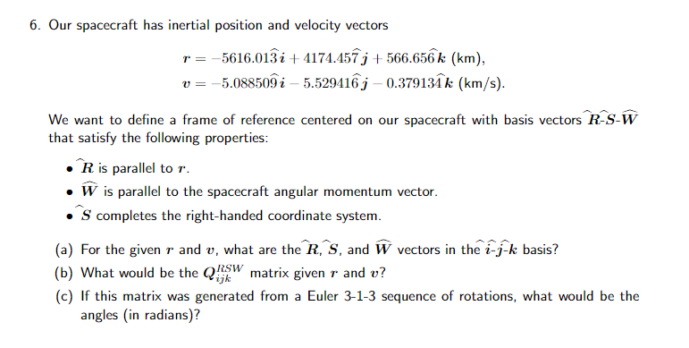 6. Our spacecraft has inertial position and velocity | Chegg.com