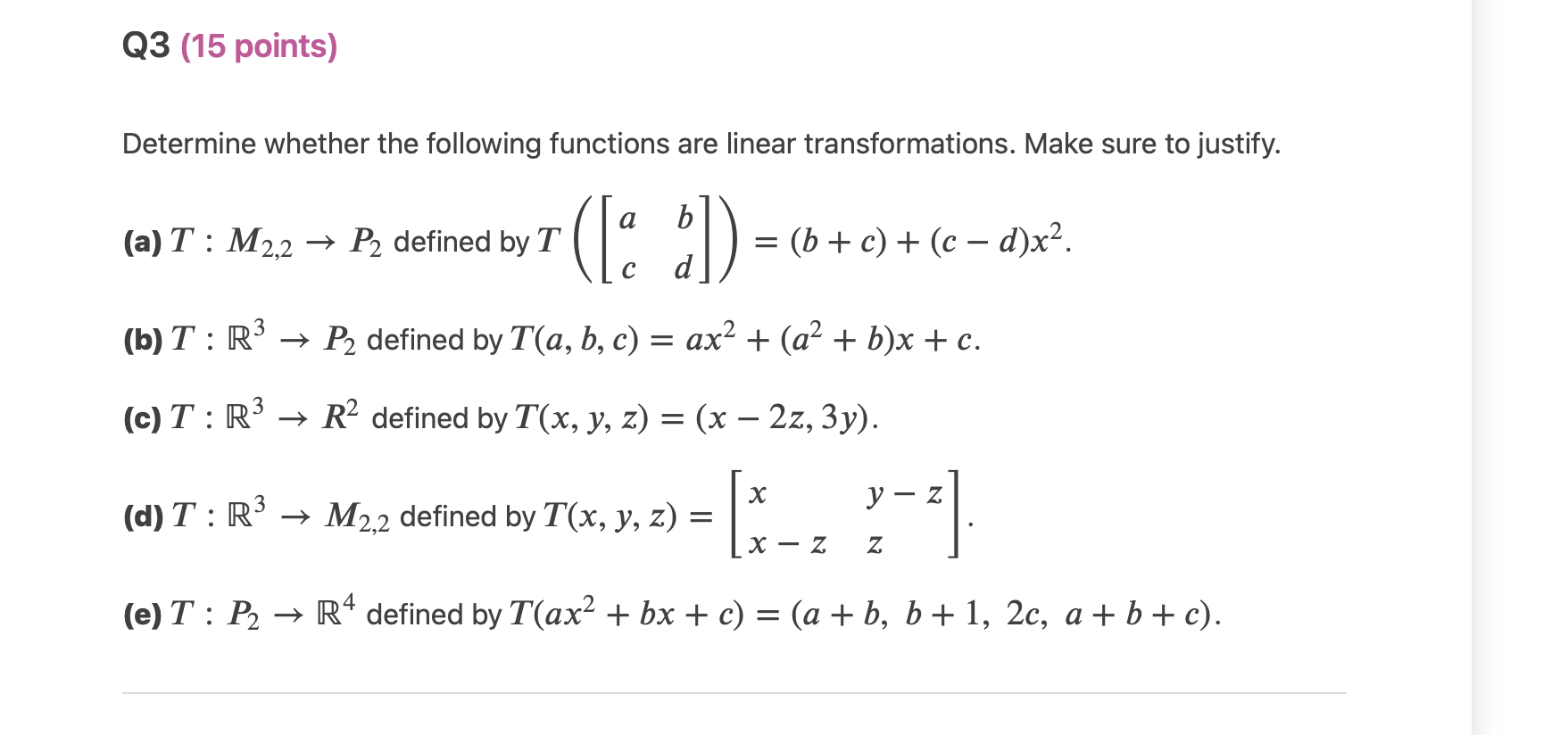 Solved Q3 (15 points) Determine whether the following | Chegg.com