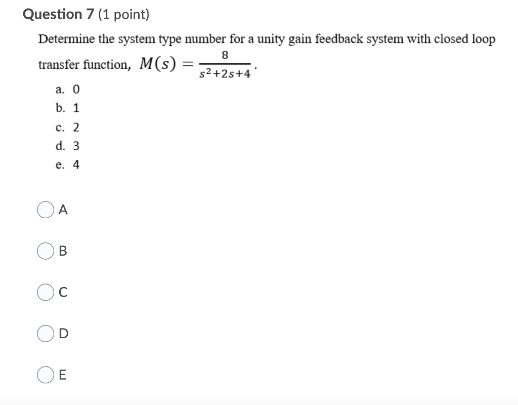 Solved 8 Question 7 (1 point) Determine the system type | Chegg.com