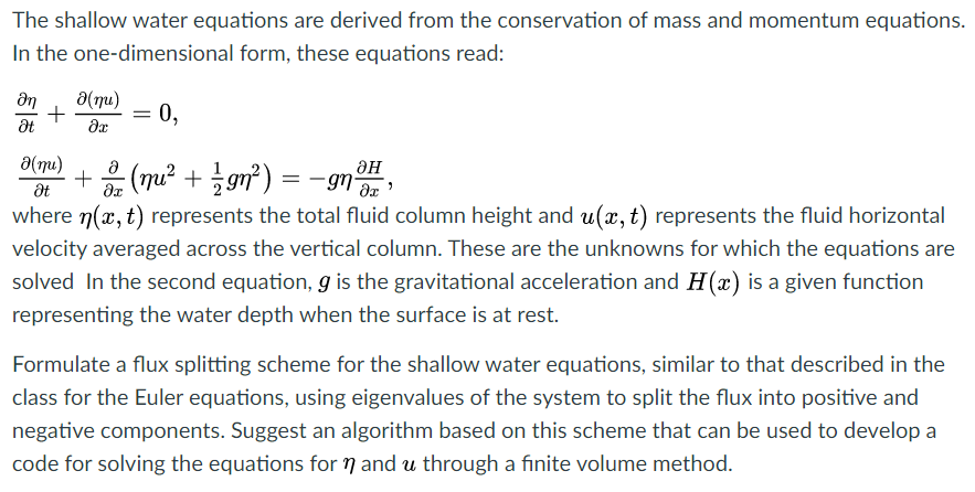The shallow water equations are derived from the | Chegg.com