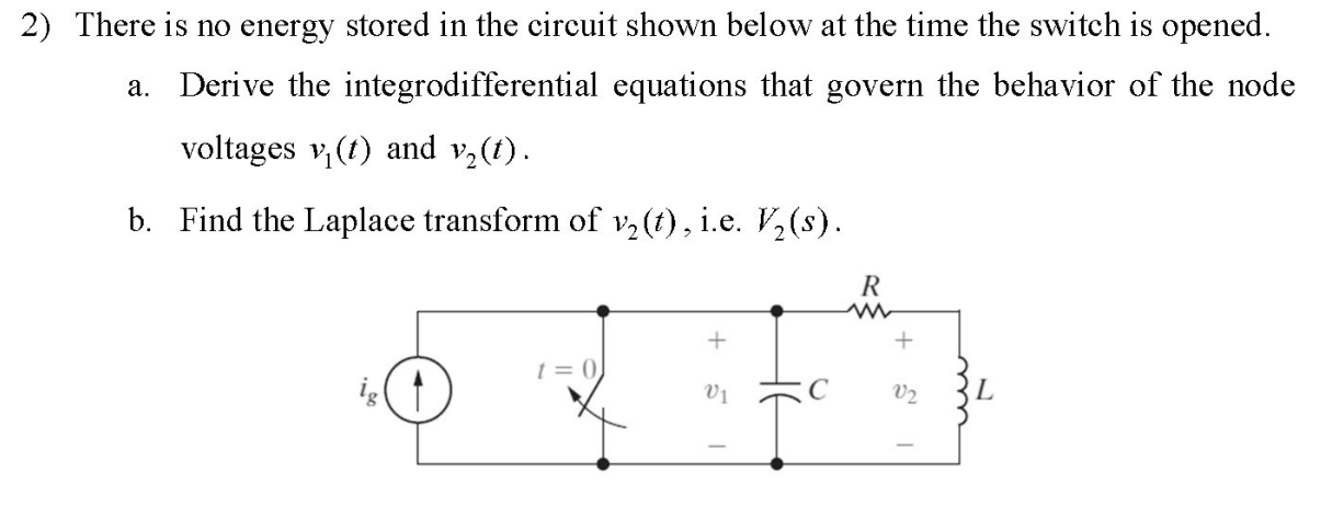 Solved 2) There is no energy stored in the circuit shown | Chegg.com