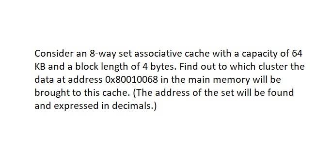 Solved Consider an 8-way set associative cache with a | Chegg.com