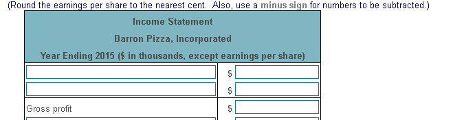 Solved income statement. Construct the Barron Pizza, Inc. | Chegg.com
