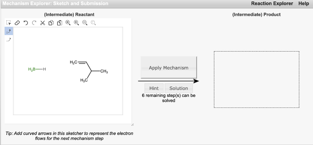 Solved Mechanism Explorer: Sketch and Submission Reaction | Chegg.com