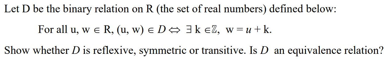 Solved Let D be the binary relation on R (the set of real | Chegg.com