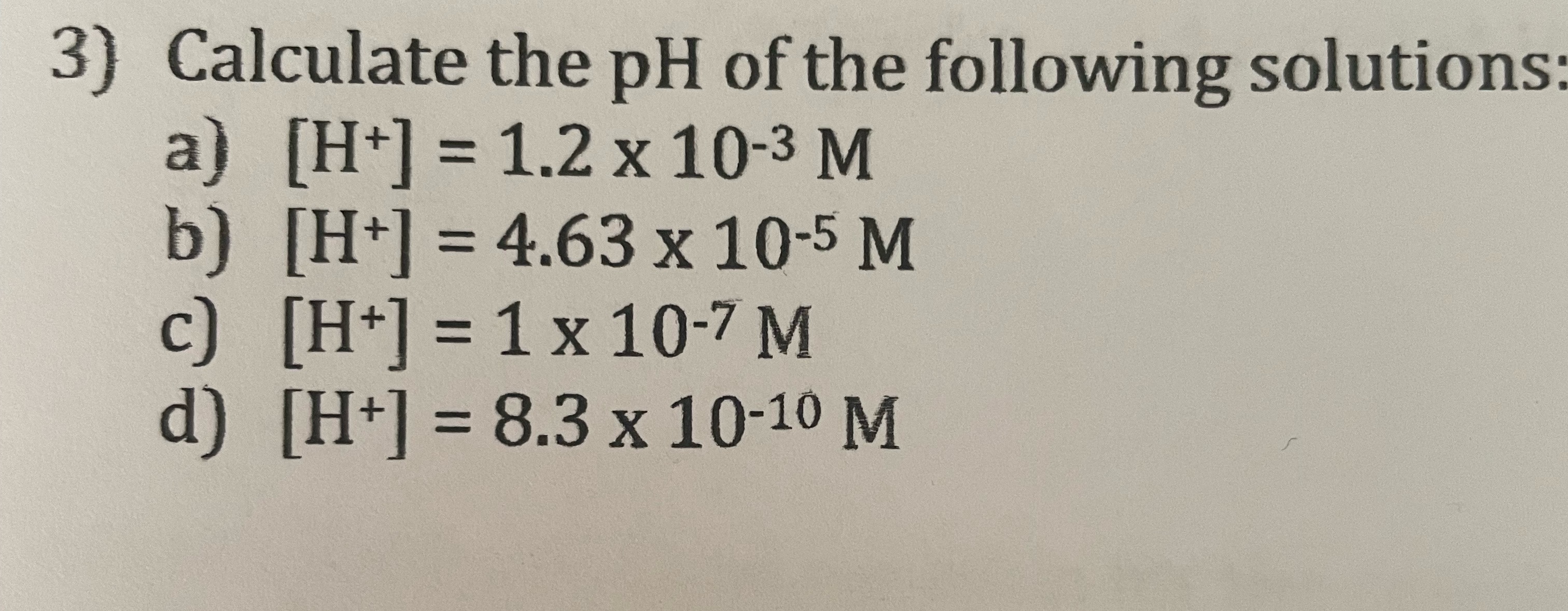 Solved 3) Calculate the pH of the following solutions a) | Chegg.com