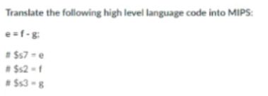Solved Translate the following high level language code into | Chegg.com