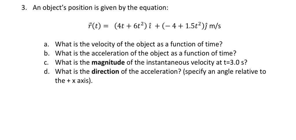 Solved 3. An object's position is given by the equation: a. | Chegg.com