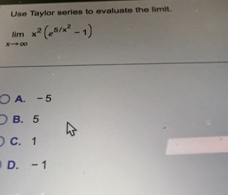 Solved Use Taylor series to evaluate the | Chegg.com