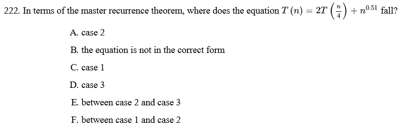 Solved 222. In terms of the master recurrence theorem, where | Chegg.com