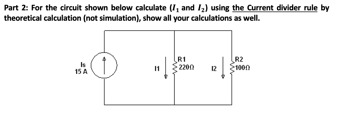 Solved Part 2: For the circuit shown below calculate (11 and | Chegg.com