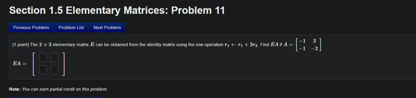 Solved Section 1.5 Elementary Matrices: Problem 11 Previous | Chegg.com