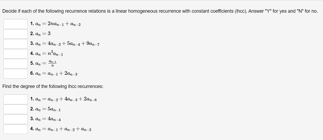 Solved Decide if each of the following recurrence relations | Chegg.com