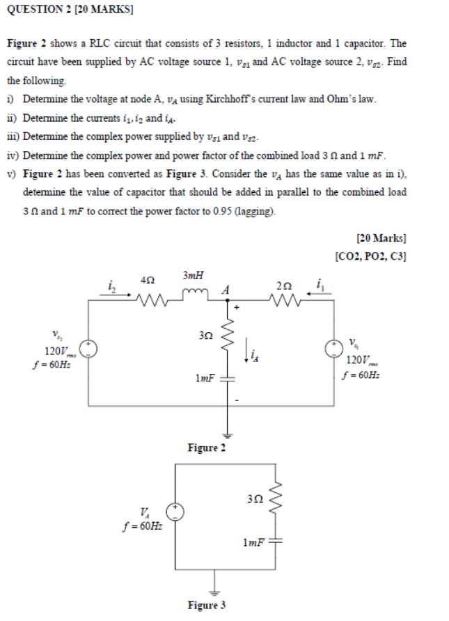Solved QUESTION 2 [20 MARKS] Figure 2 shows a RLC circuit | Chegg.com