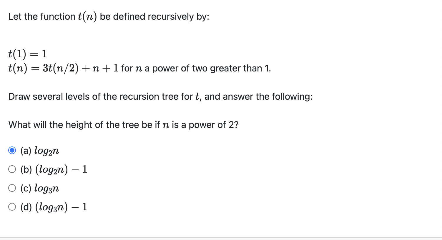 Solved Let the function t(n) be defined recursively by: t(1) | Chegg.com