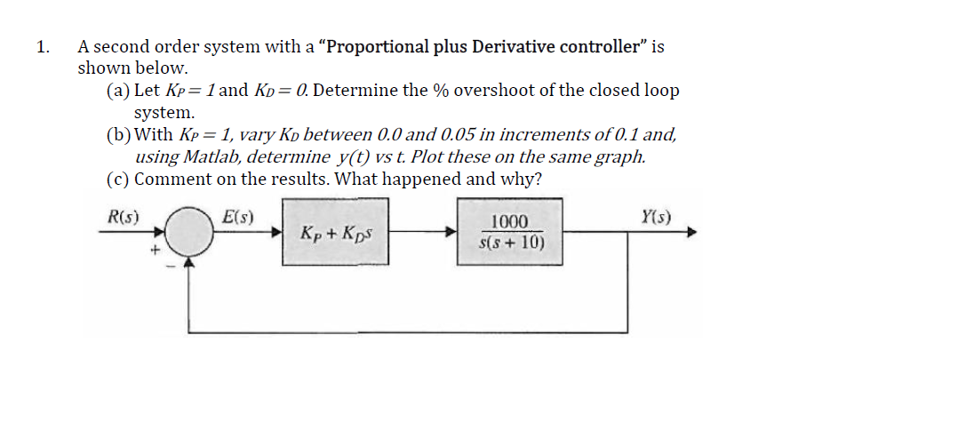 Solved 1. A second order system with a "Proportional plus | Chegg.com