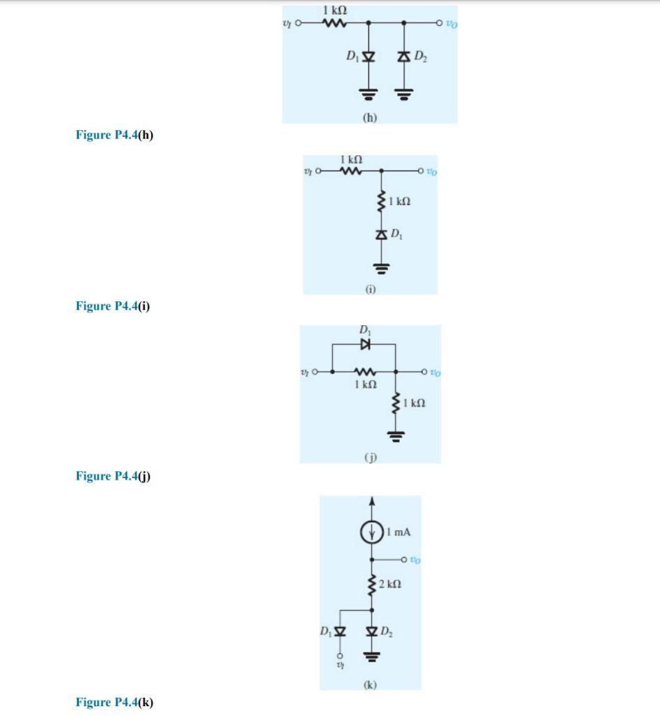 Solved 4.4 In each of the ideal-diode circuits shown in Fig. | Chegg.com