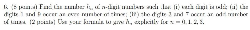 Solved 6. (8 points) Find the number hn of n-digit numbers | Chegg.com