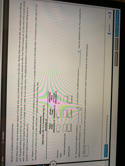 Solved Decision on Accepting Additional Business Down Home | Chegg.com