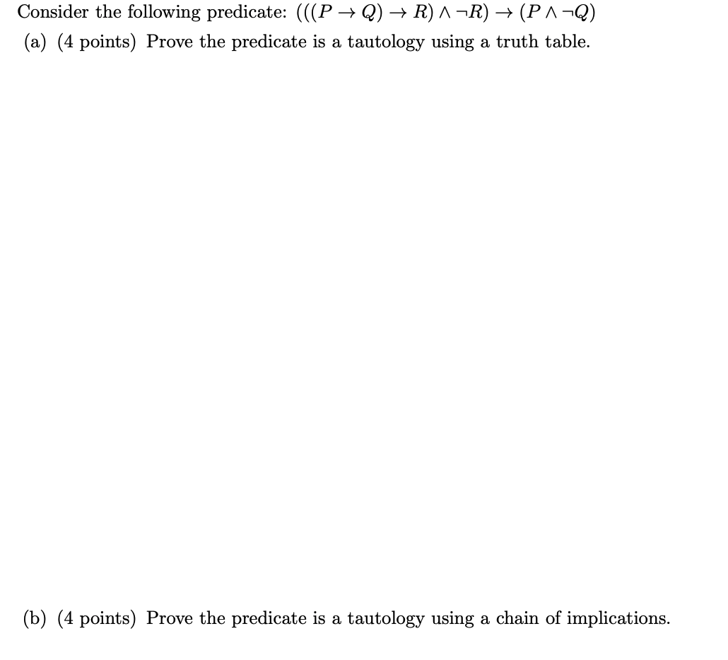 Solved Consider the following predicate: (((P+Q) + R) 1-R) → | Chegg.com Solved Consider the following predicate: (((P+Q) + R) 1-R) → | Chegg.com