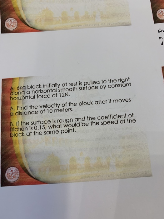 Solved Giv m: A 6kg block initially at rest is pulled to the | Chegg.com