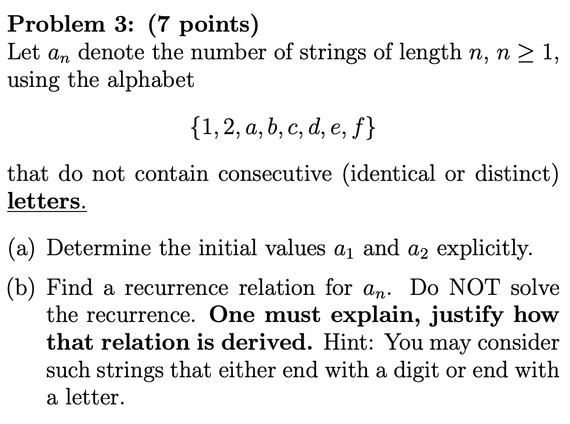 Solved Problem 3: (7 points) Let an denote the number of | Chegg.com