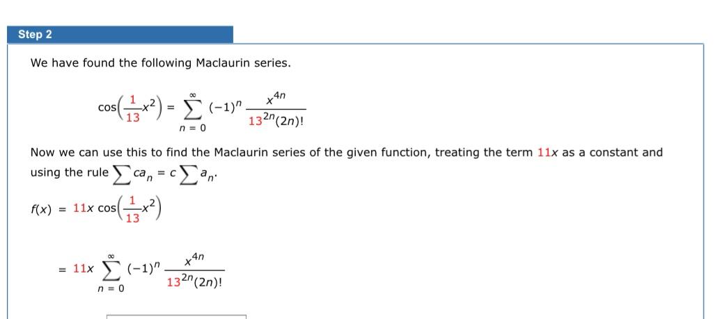 Solved We have found the following Maclaurin series. | Chegg.com