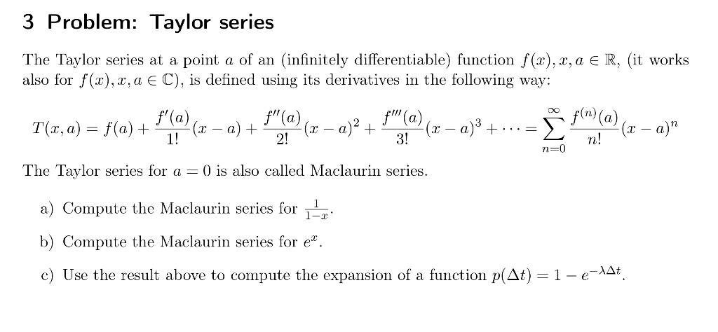 Solved 3 Problem: Taylor series The Taylor series at a point | Chegg.com