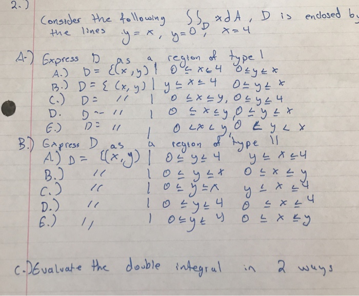 Solved Consider the following integral integral_D x dA, D is | Chegg.com