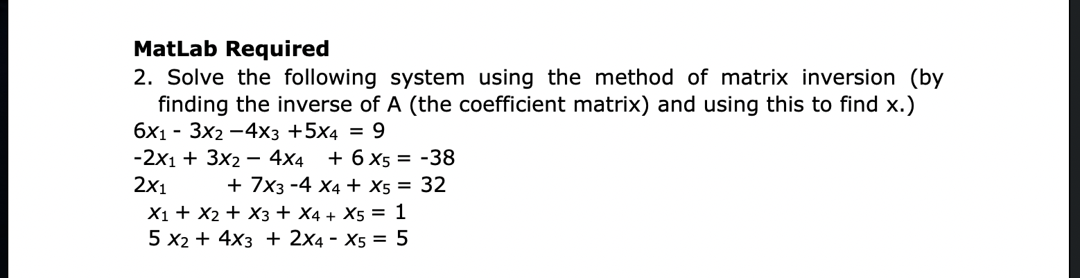 Solved MatLab Required 2. Solve the following system using | Chegg.com