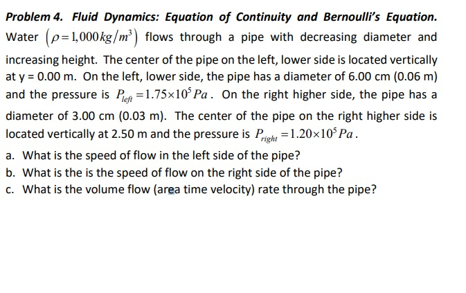 Solved Problem 4. Fluid Dynamics: Equation of Continuity and | Chegg.com