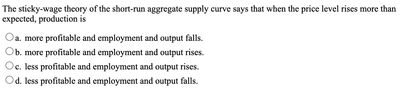 Solved The sticky-wage theory of the short-run aggregate | Chegg.com