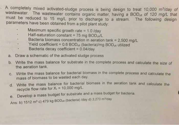 Solved A completely mixed activated-sludge process is being | Chegg.com