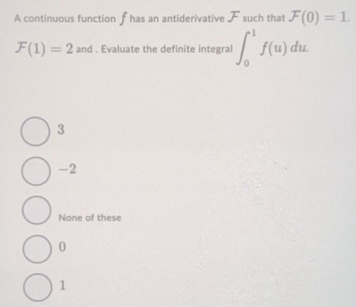 Solved A continuous function f has an antiderivative F such | Chegg.com