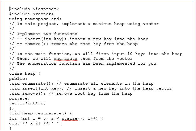 Solved You will implement minimum heap using vector. The | Chegg.com