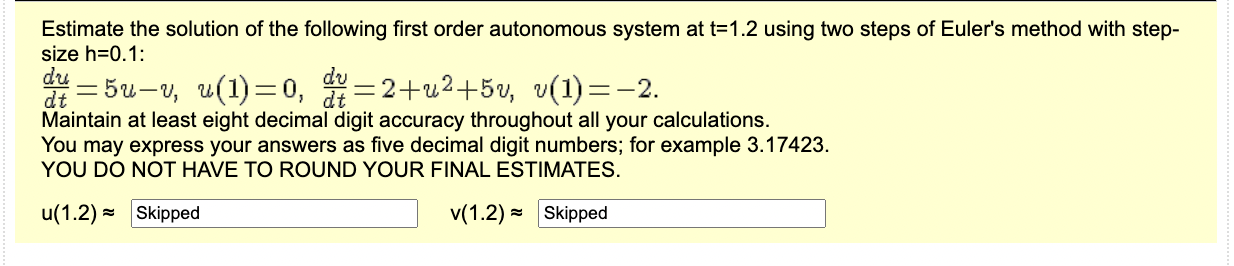 Solved Estimate the solution of the following first order | Chegg.com