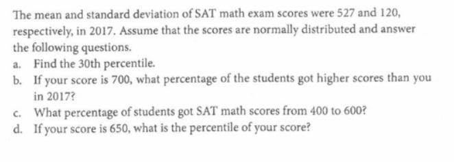 Solved The mean and standard deviation of SAT math exam | Chegg.com