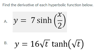 Solved Find the derivative of each hyperbolic function | Chegg.com