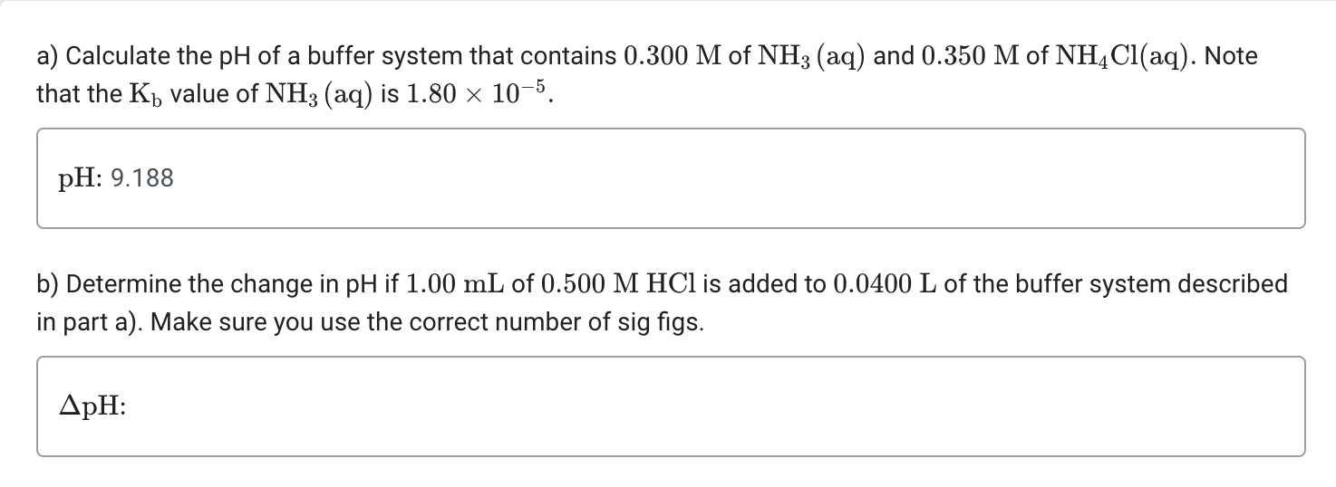 Solved a) Calculate the pH of a buffer system that contains | Chegg.com