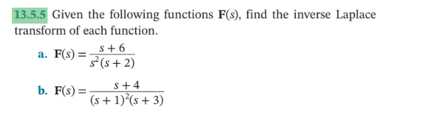 Solved 13.5.5 Given the following functions F(s), find the | Chegg.com